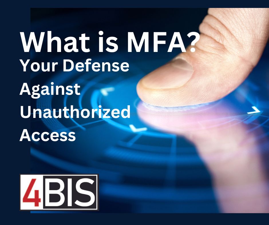 What is MFA? Your Defense Against Unauthorized Access