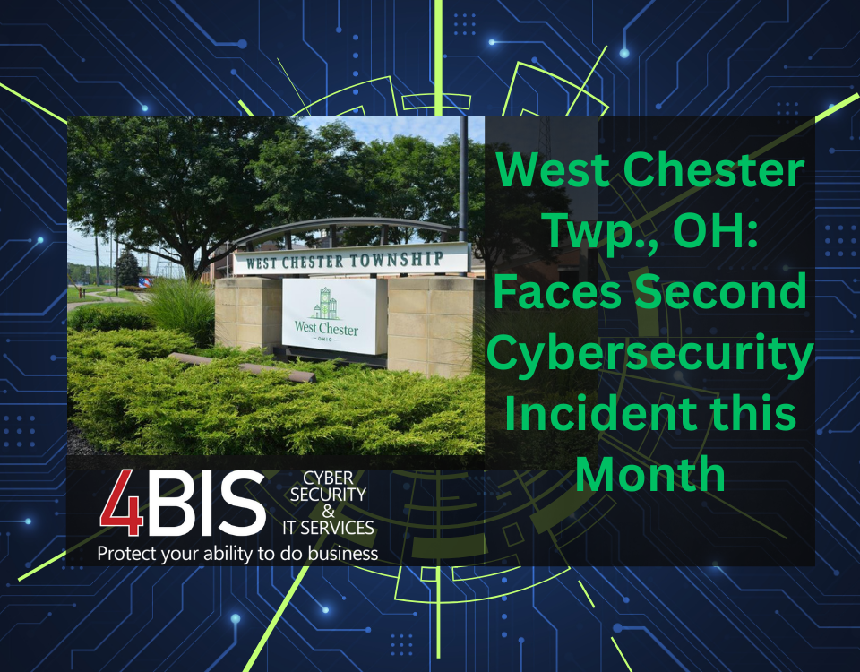 West Chester Twp., OH: Faces Second Cybersecurity Incident this Month Blog